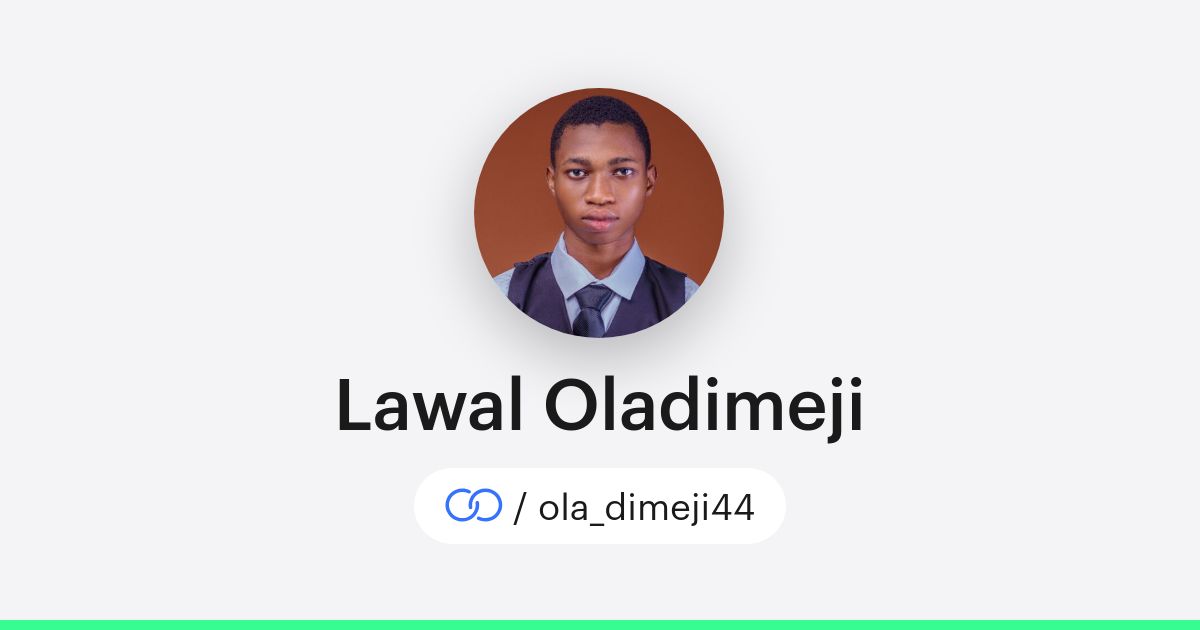 Lawal Oladimeji (/ola_dimeji44) · solo.to