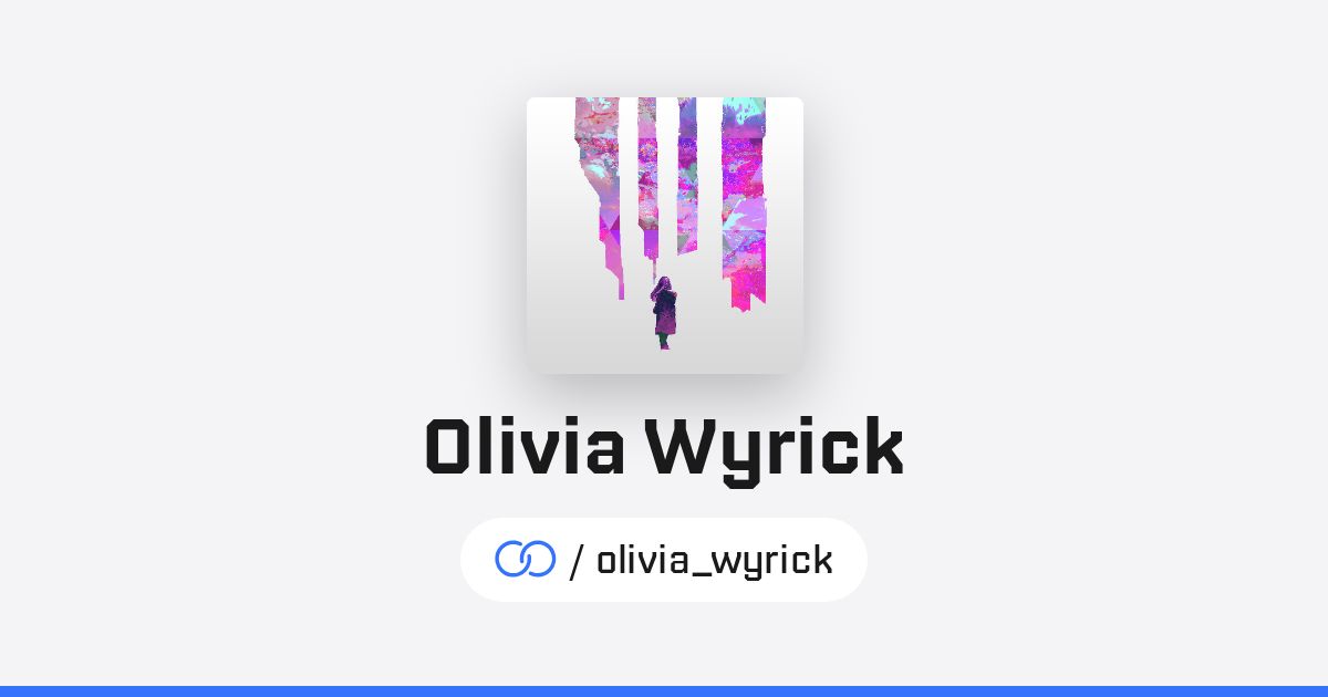 Olivia Wyrick (/olivia_wyrick) · solo.to
