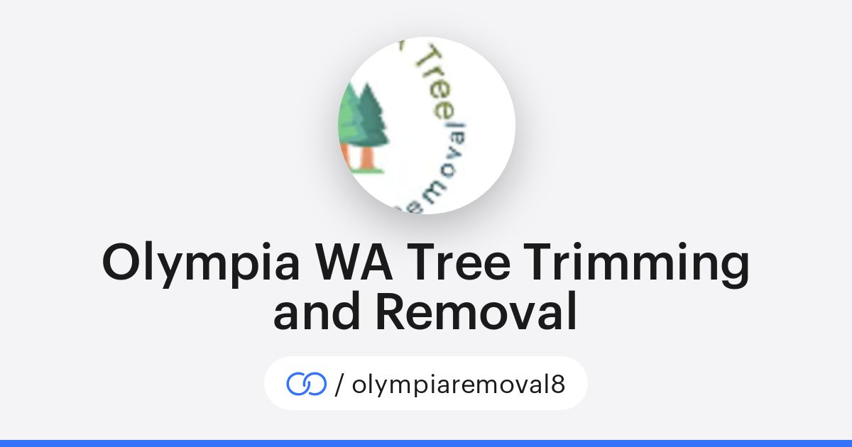 Olympia WA Tree Trimming and Removal (/olympiaremoval8) · solo.to