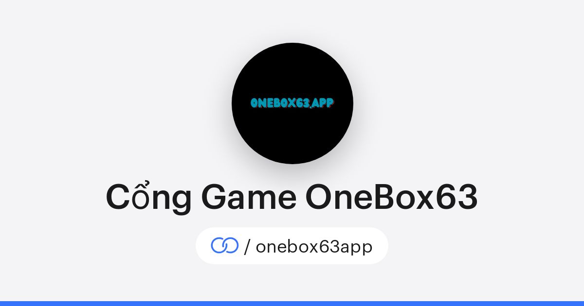 Cổng Game OneBox63 (/onebox63app) · solo.to