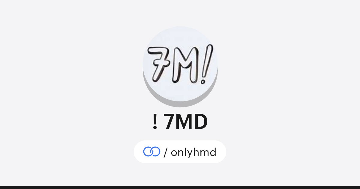 ! 7MD (/onlyhmd) · solo.to