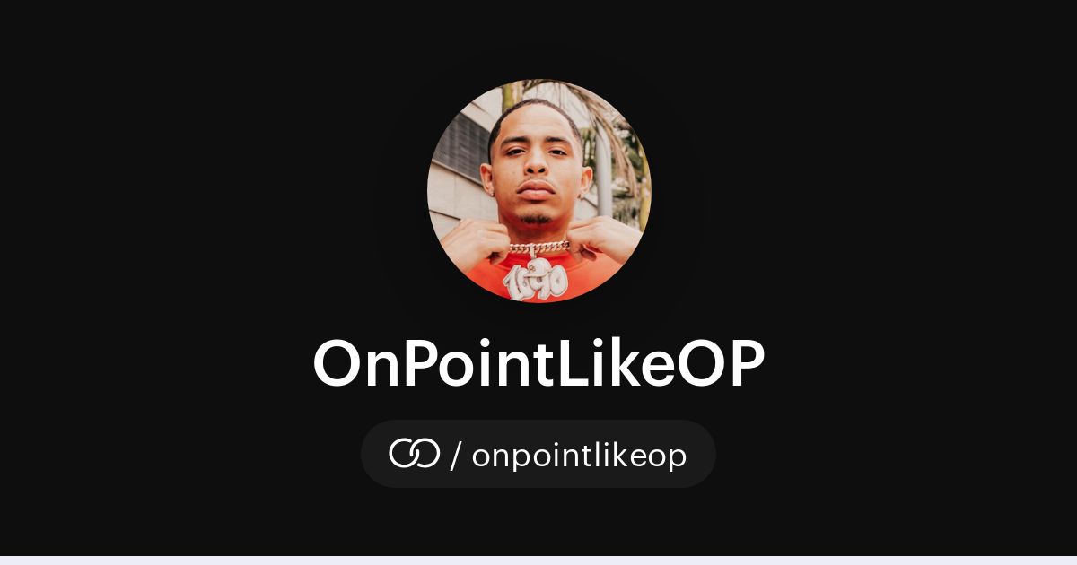 OnPointLikeOP (/onpointlikeop) · solo.to