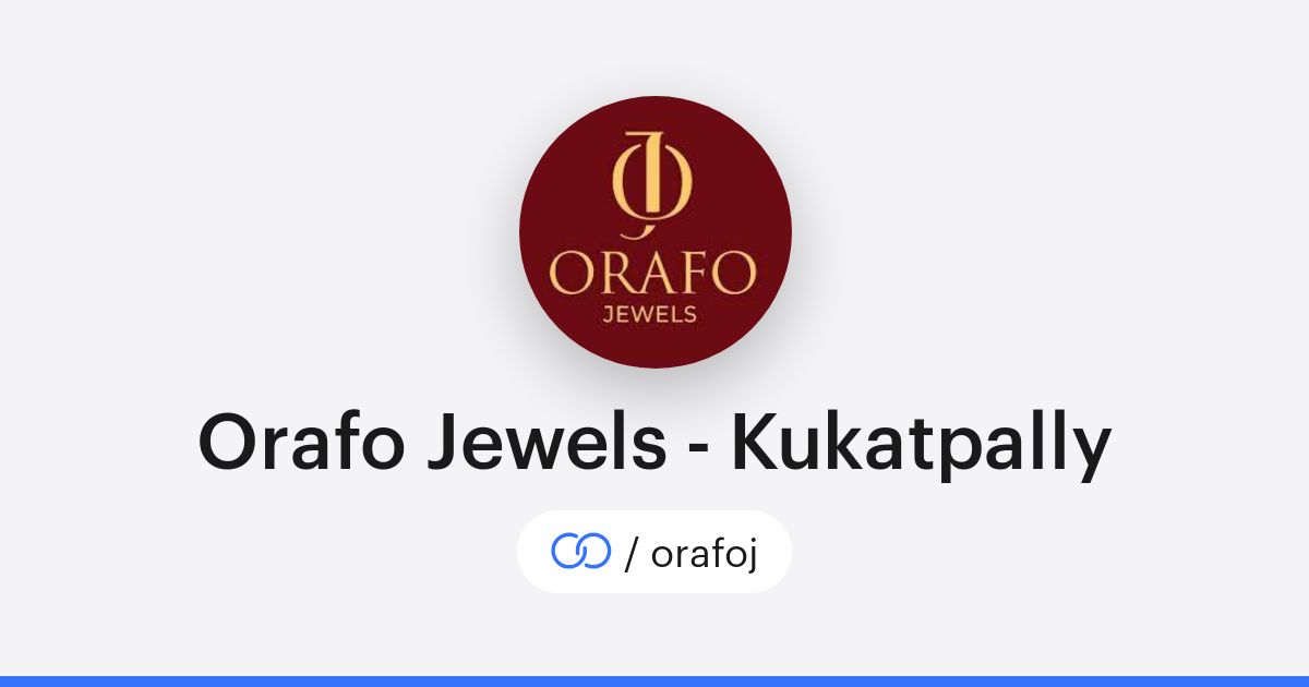 Orafo Jewels - Kukatpally (/orafoj) · solo.to