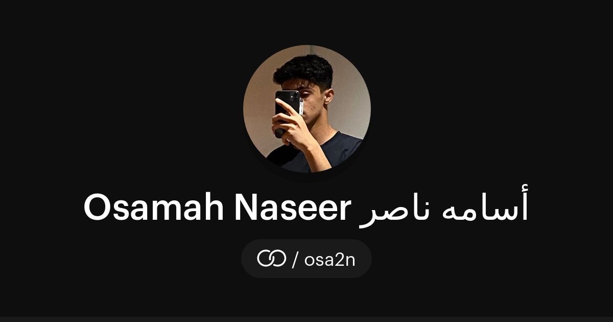 Osamah Naseer أسامه ناصر (/osa2n) · solo.to