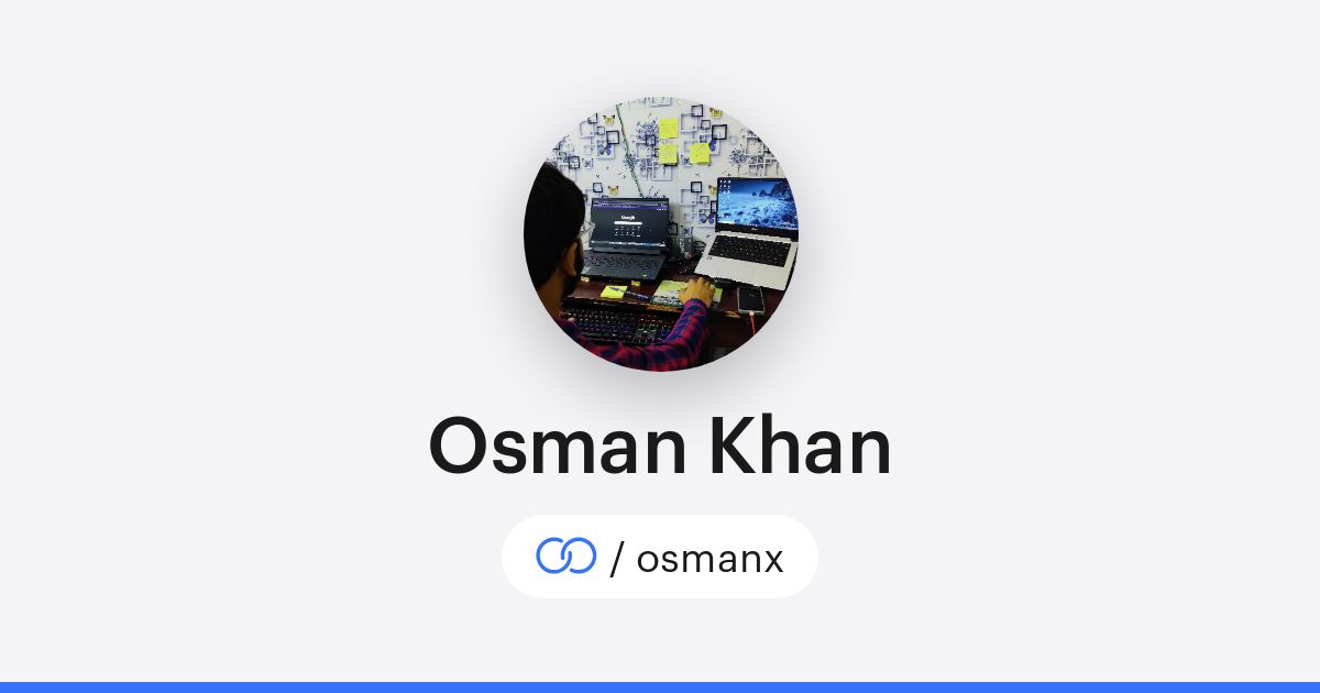 Osman Khan (/osmanx) · solo.to