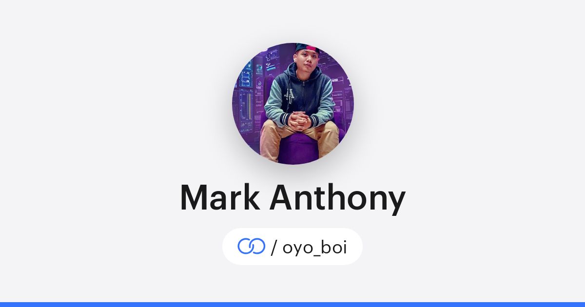 Mark Anthony (/oyo_boi) · solo.to