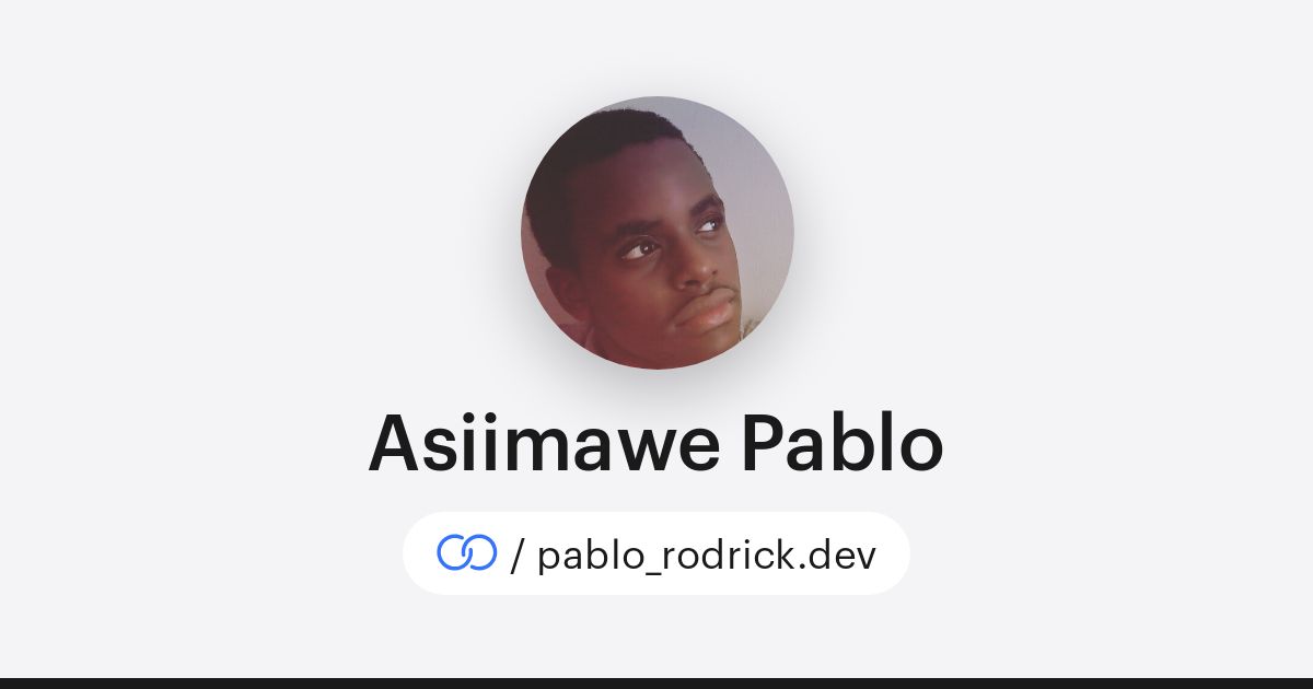 Asiimawe Pablo (/pablo_rodrick.dev) · solo.to