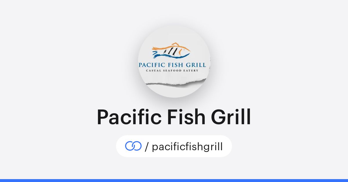 Pacific Fish Grill (/pacificfishgrill) · solo.to