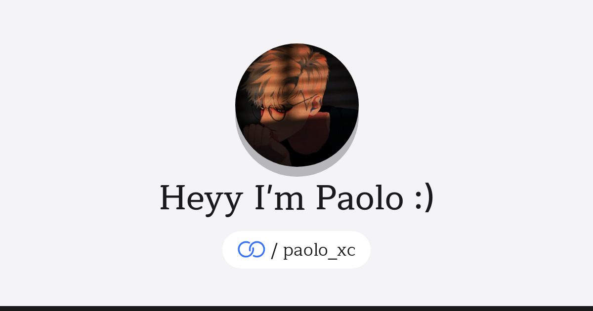 Heyy I'm Paolo :) (/paolo_xc) · solo.to