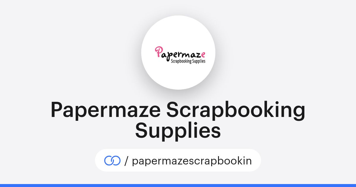 Papermaze Scrapbooking Supplies (/papermazescrapbookin) · solo.to