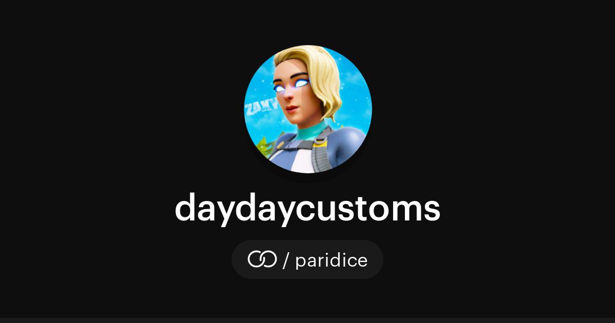 daydaycustoms (/paridice) · solo.to