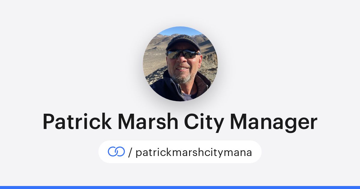 Patrick Marsh City Manager (/patrickmarshcitymana) · solo.to