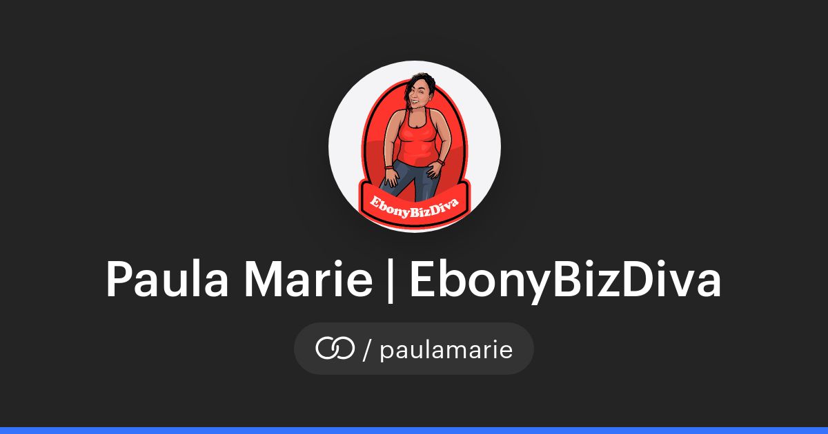 Paula Marie | EbonyBizDiva (/paulamarie) · solo.to