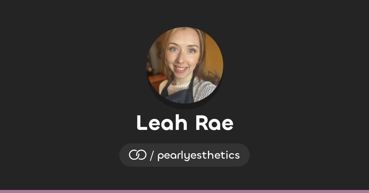 Leah Rae (/pearlyesthetics) · solo.to