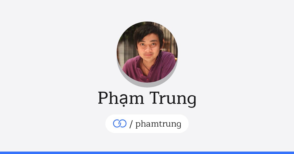 Phạm Trung (/phamtrung) · solo.to