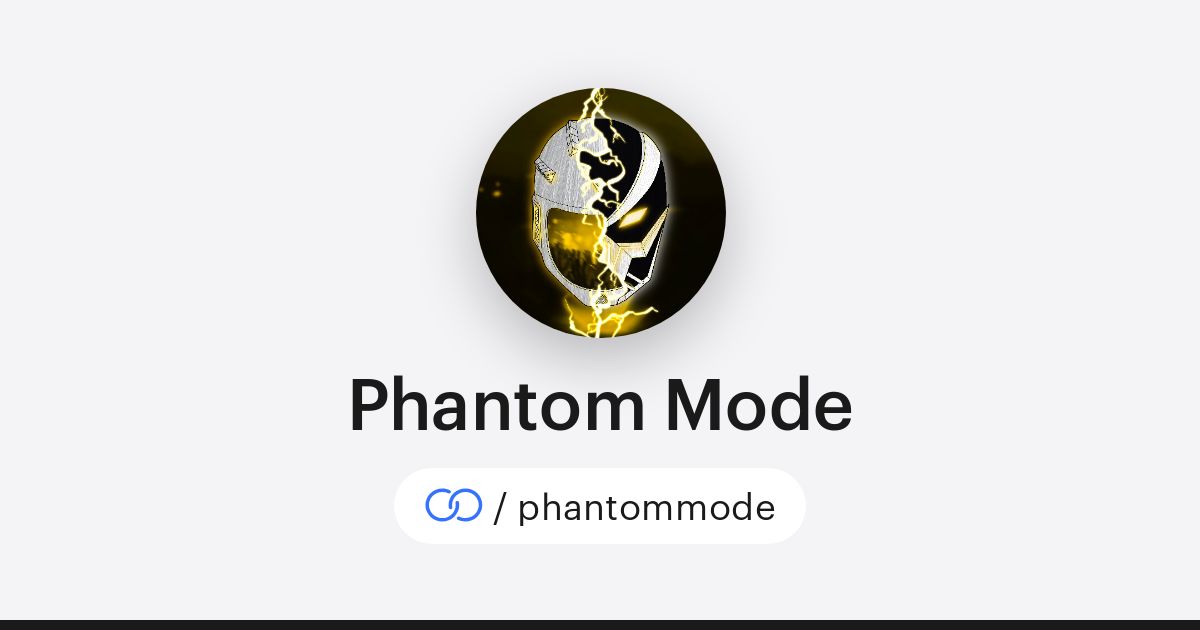 Phantom Mode (/phantommode) · solo.to