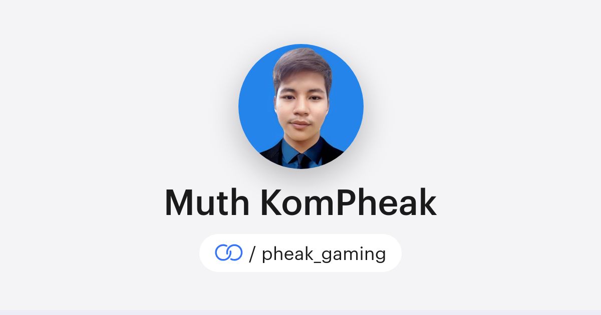 Muth KomPheak (/pheak_gaming) · solo.to