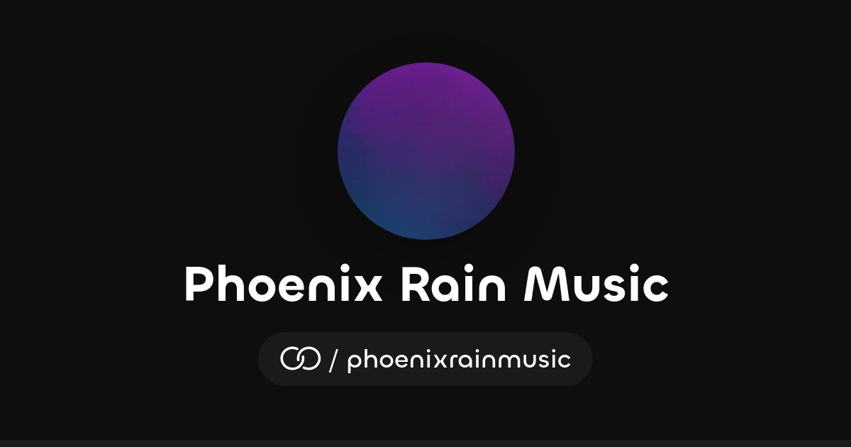 Phoenix Rain Music (/phoenixrainmusic) · solo.to