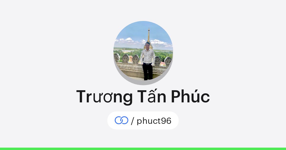 Trương Tấn Phúc (/phuct96) · solo.to