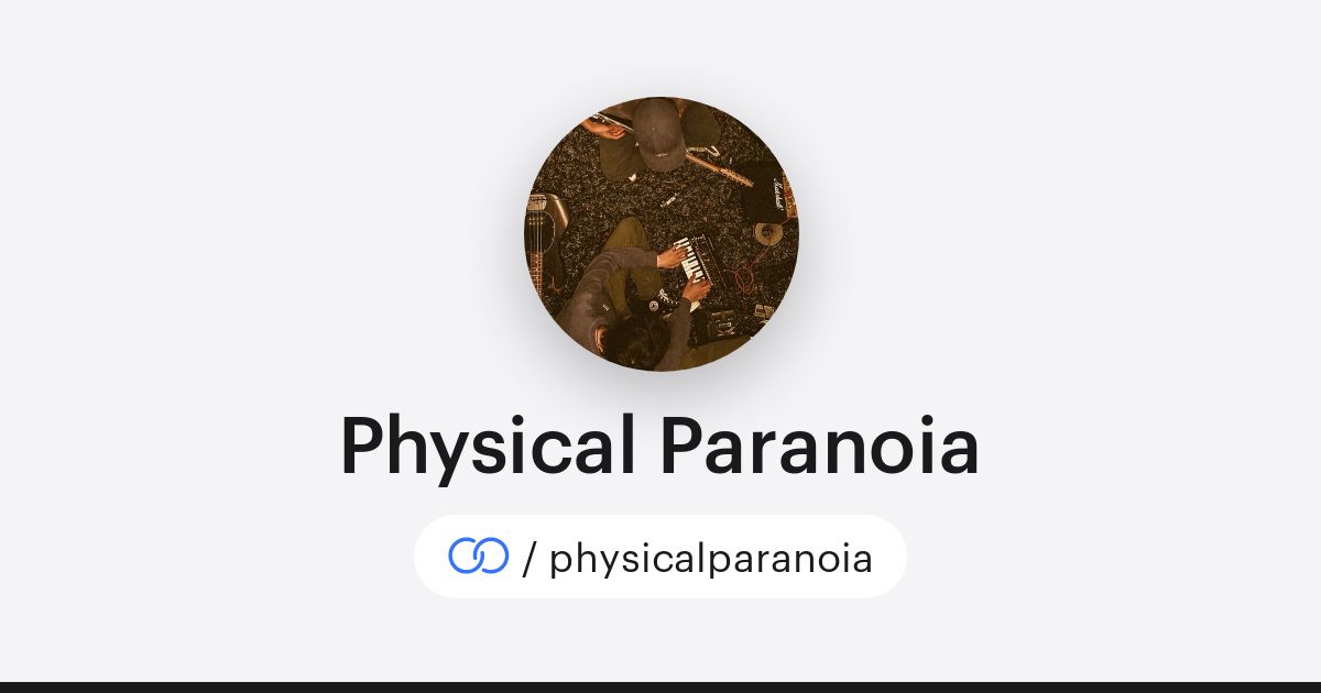 Physical Paranoia (/physicalparanoia) · solo.to