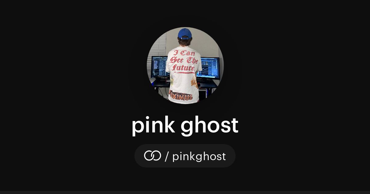 pink ghost (/pinkghost) · solo.to