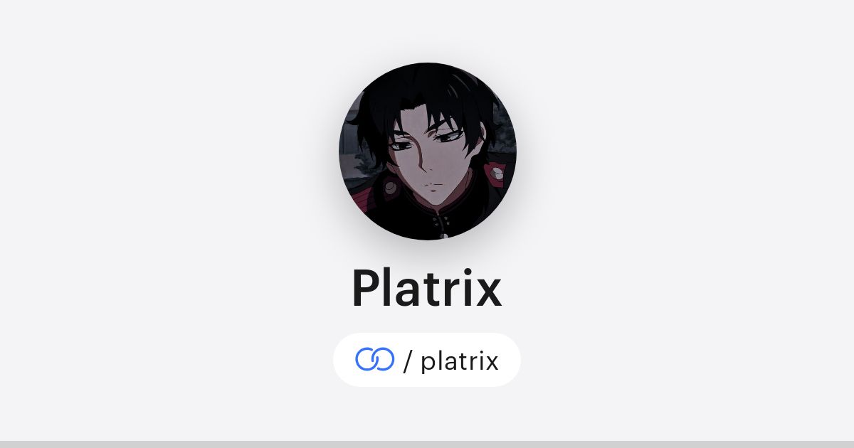 Platrix (/platrix) · solo.to