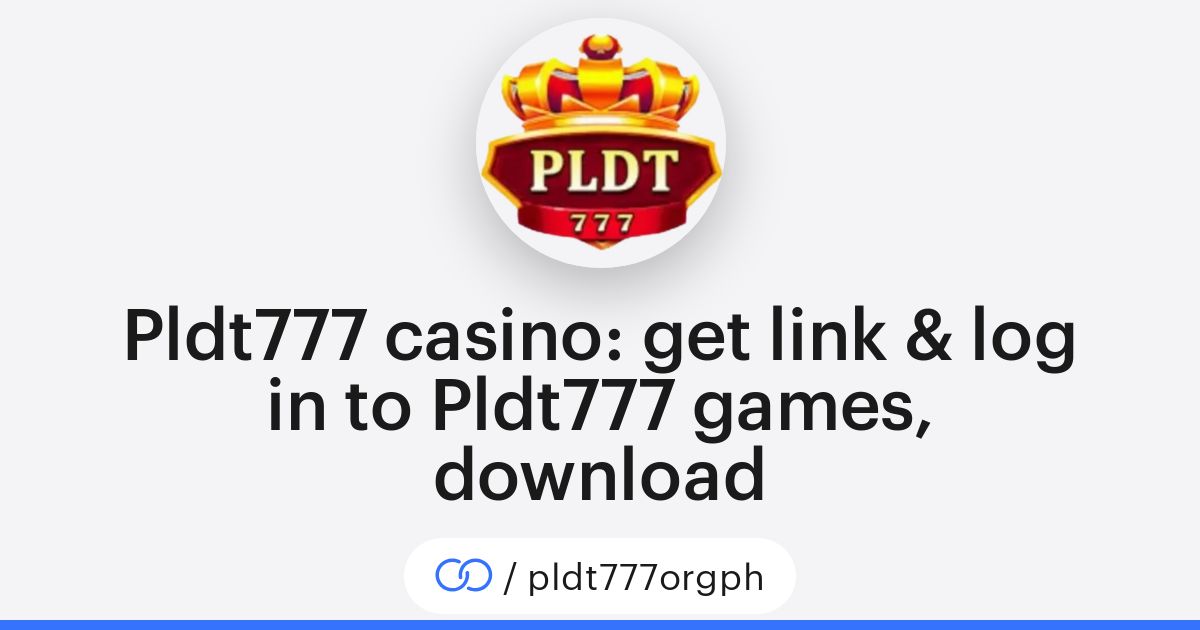 Pldt777 casino: get link & log in to Pldt777 games, download ...