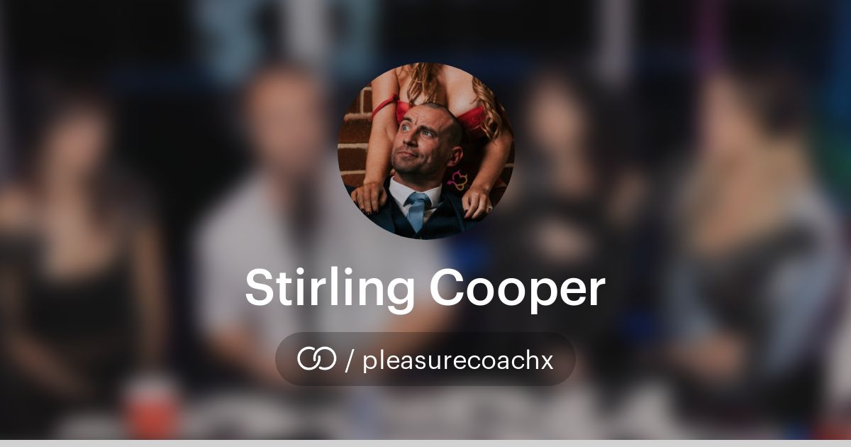 Stirling Cooper (/pleasurecoachx) · solo.to