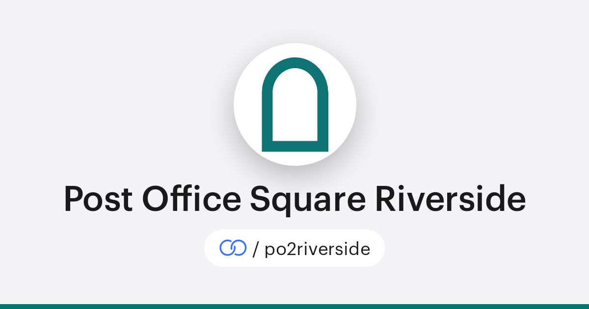 Post Office Square Riverside (/po2riverside) · solo.to