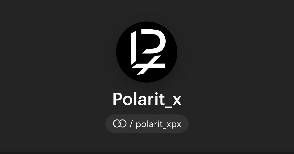Polarit_x (/polarit_xpx) · solo.to