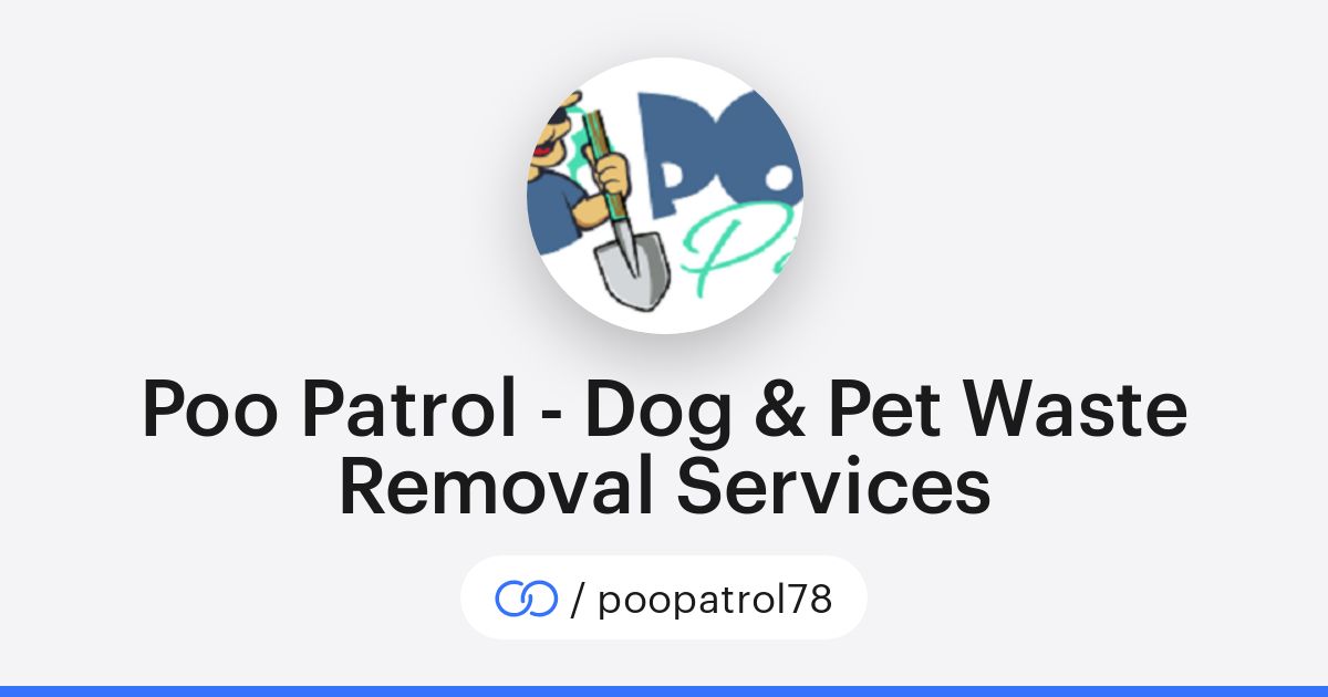 Poo Patrol - Dog & Pet Waste Removal Services (/poopatrol78) · solo.to