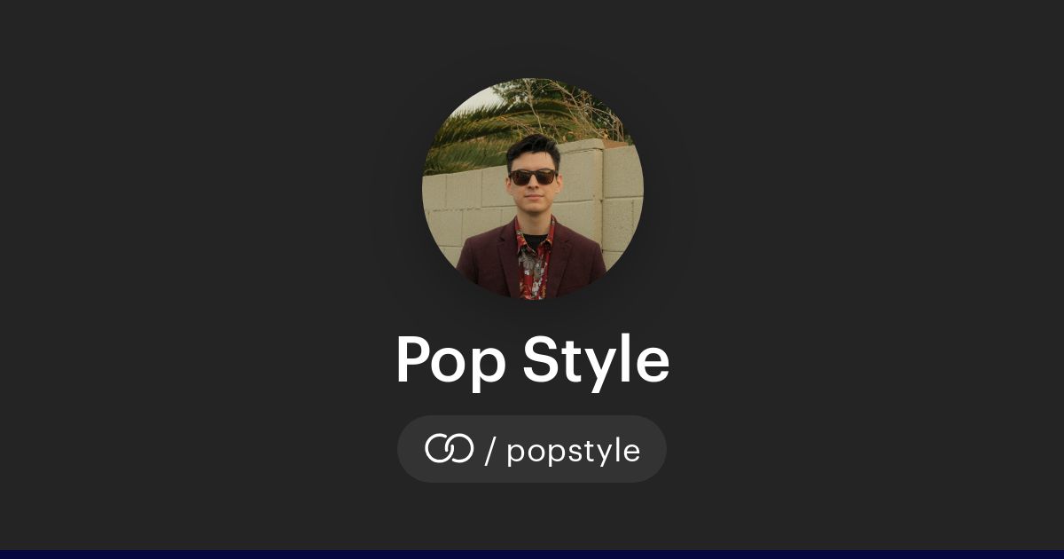 Pop Style (/popstyle) · solo.to