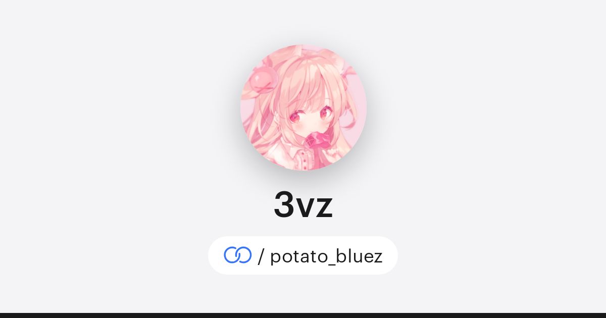 3vz (/potato_bluez) · solo.to