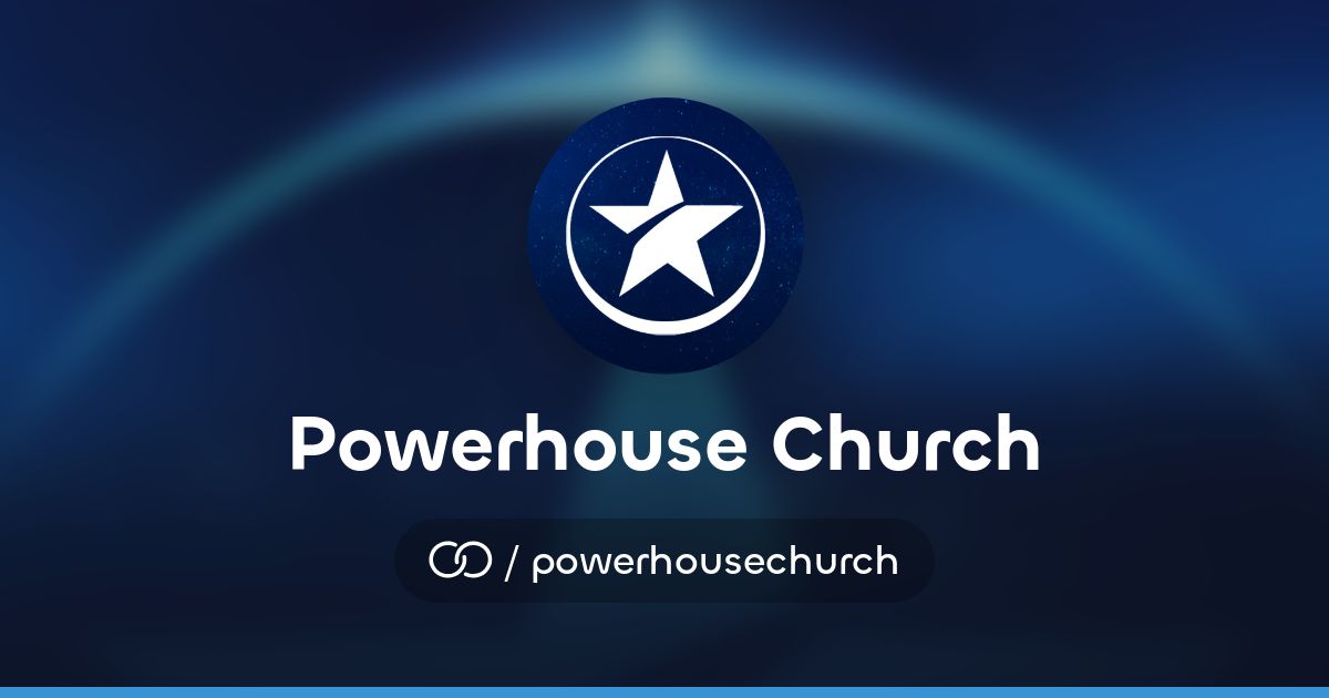 Powerhouse Church (/powerhousechurch) · solo.to