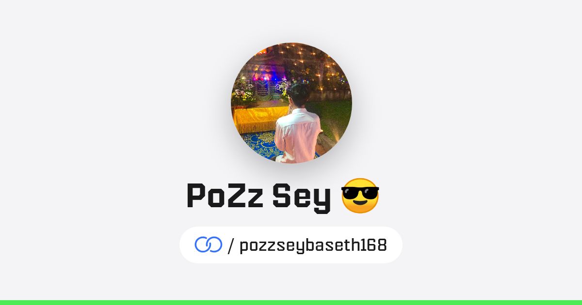 PoZz Sey 😎 ️‍🩹 (/pozzseybaseth168) · solo.to