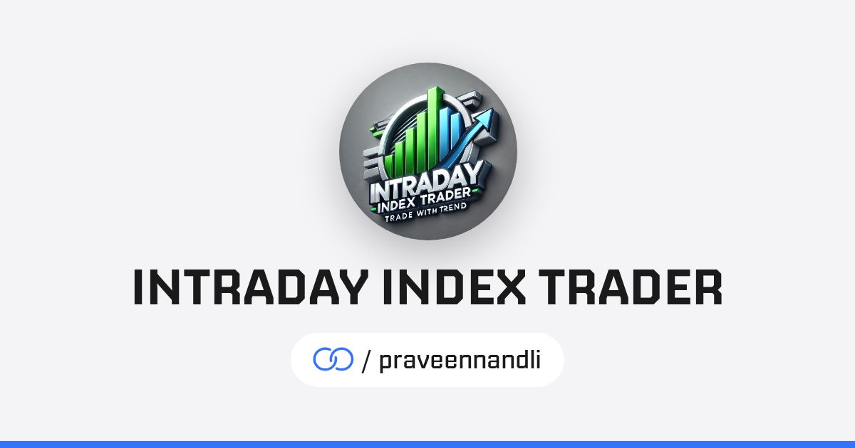 INTRADAY INDEX TRADER (/praveennandli) · solo.to