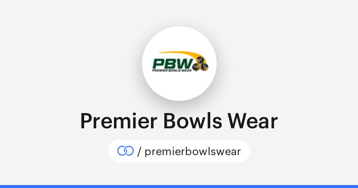 Premier Bowls Wear (/premierbowlswear) · solo.to