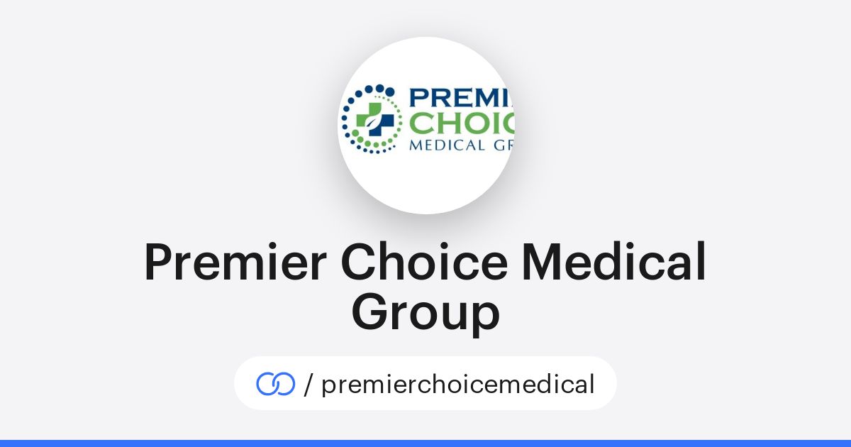 Premier Choice Medical Group (/premierchoicemedical) · solo.to