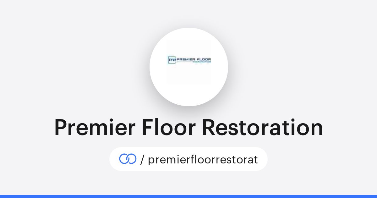 Premier Floor Restoration (/premierfloorrestorat) · solo.to