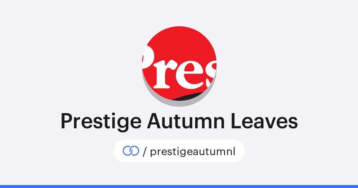 Prestige Autumn Leaves (/prestigeautumnl) · solo.to
