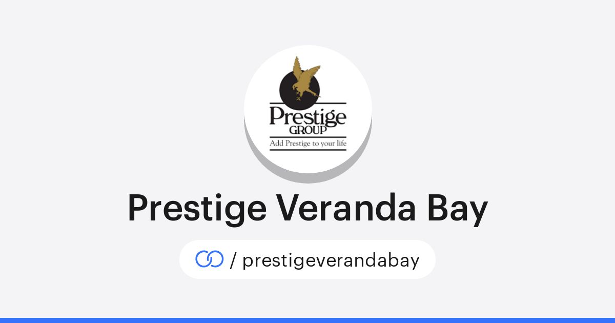 Prestige Veranda Bay (/prestigeverandabay) · solo.to