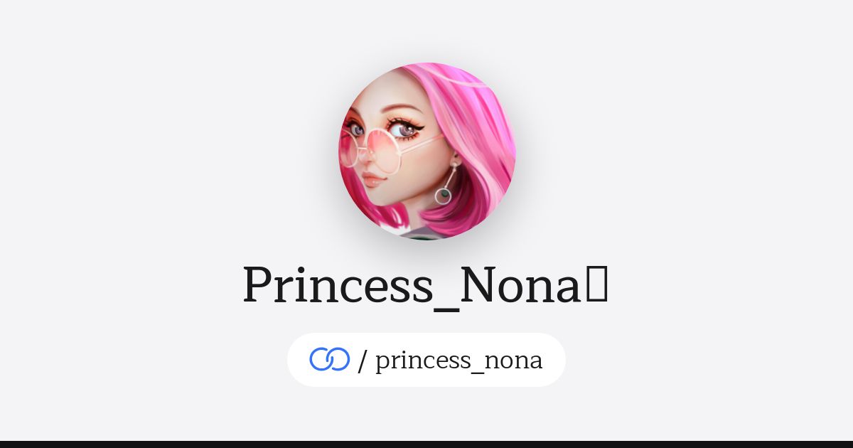 Princess_Nona🤍 (/princess_nona) · solo.to