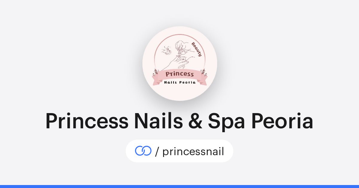 Princess Nails & Spa Peoria (/princessnail) · solo.to