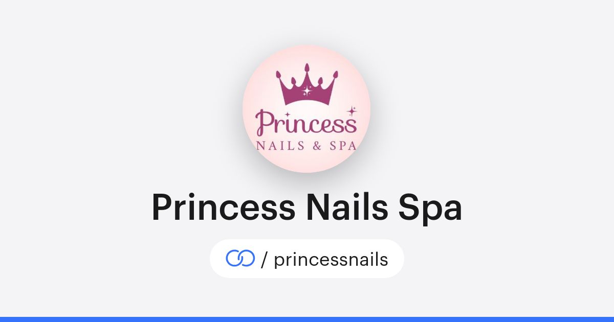 Princess Nails Spa (/princessnails) · solo.to