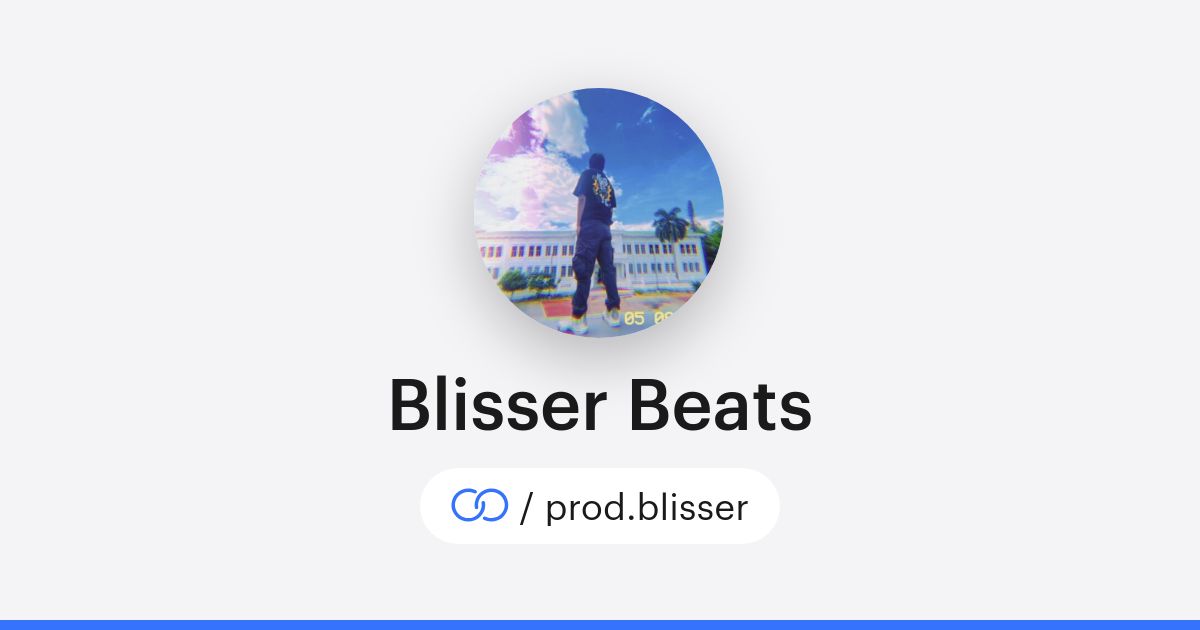 Blisser Beats (/prod.blisser) · solo.to