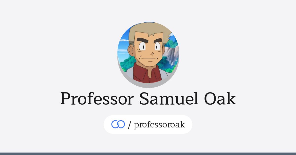 Professor Samuel Oak (/professoroak) · solo.to