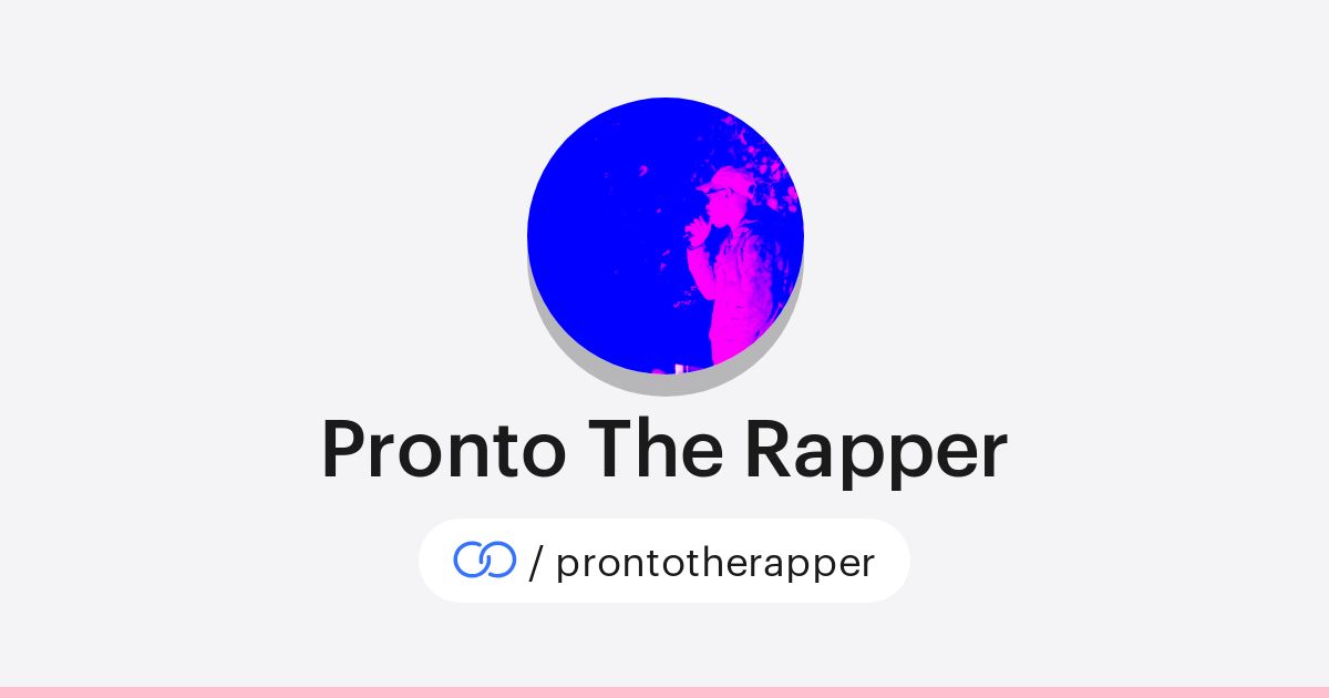 Pronto The Rapper (/prontotherapper) · solo.to