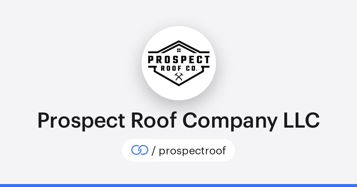 Prospect Roof Company LLC (/prospectroof) · solo.to