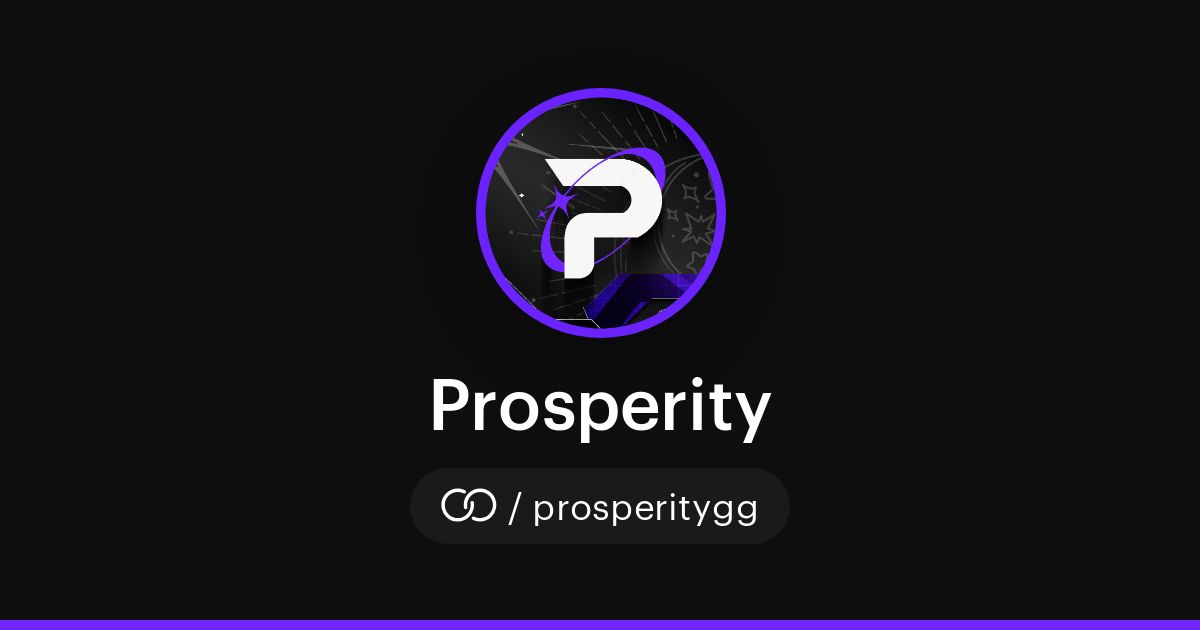 Prosperity (/prosperitygg) · solo.to