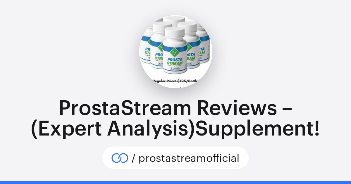 ProstaStream Reviews – (Expert Analysis)Supplement ...